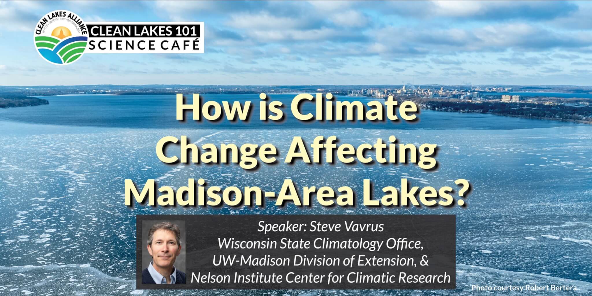 Clean Lakes 101: How is Climate Change Affecting Madison-Area Lakes ...